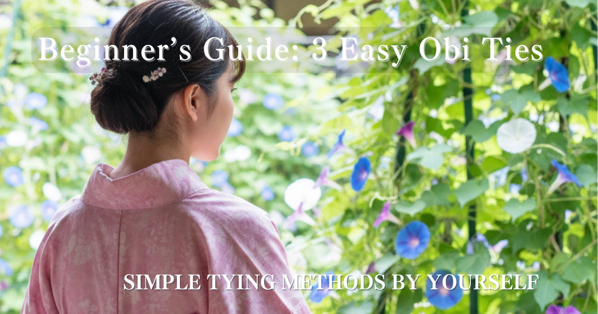 【For Beginners】3 Easy Obi Tying Styles｜Basic Knots You Can Do by ...