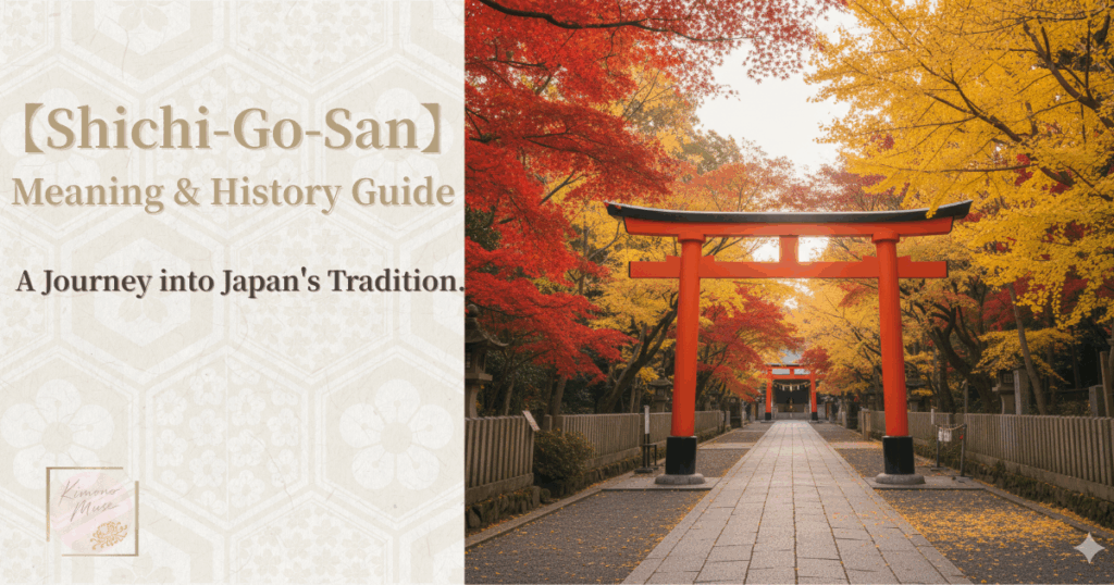 Shichi-Go-San Explained: A Simple Guide to Japan’s Traditional Children ...
